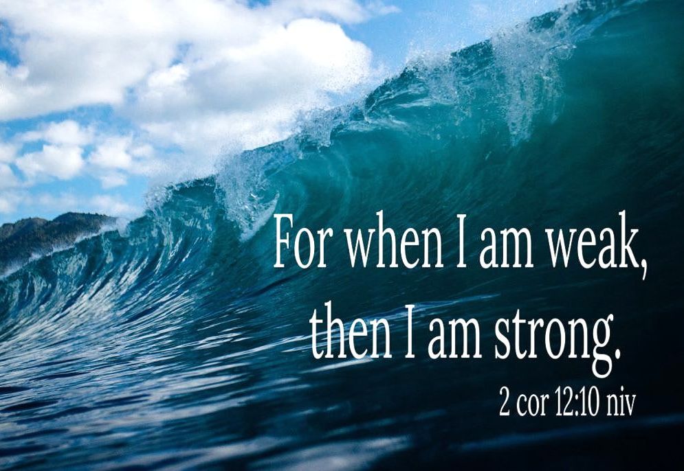 I am weak, But You Are Strong – Volume XX, Issue 7 – Ciloa